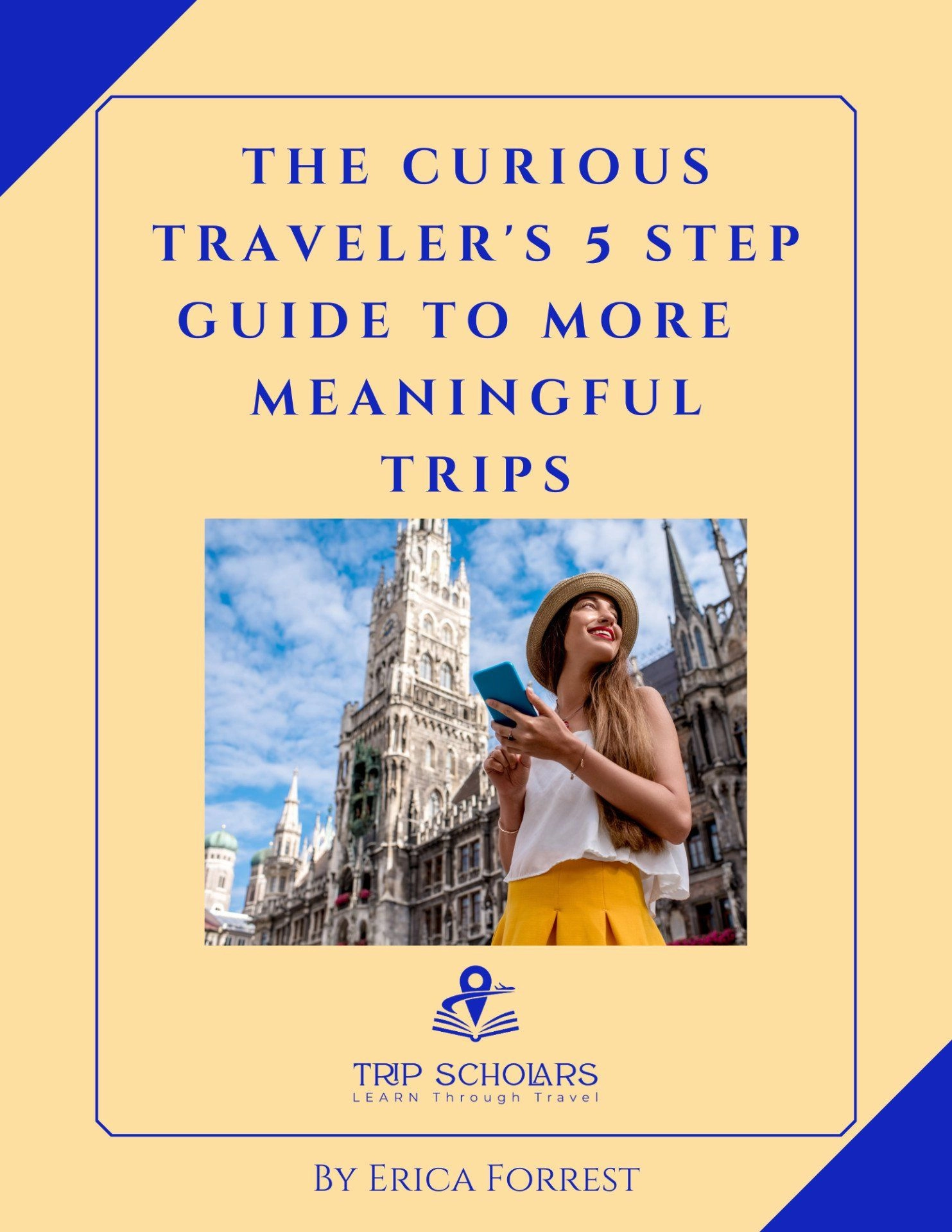 What We Learn Through Travel-- With Tips and Inspiration